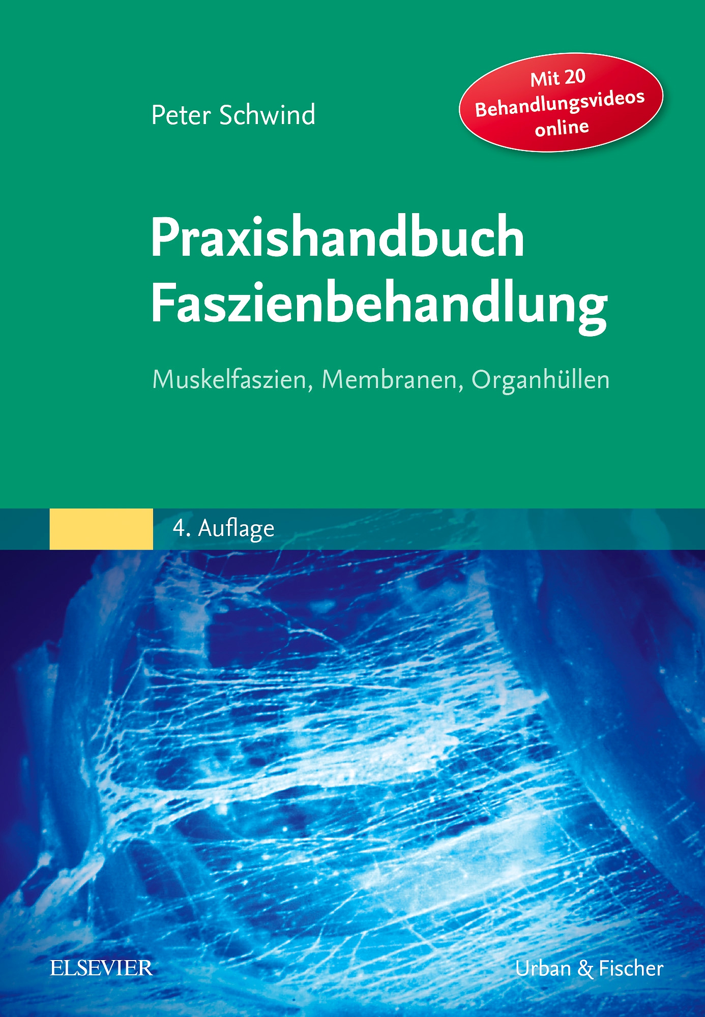 Praxishandbuch Faszienbehandlung - 9783437565632 | Elsevier GmbH